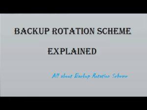 All You Need to Know About Data Backup Rotation Scheme!